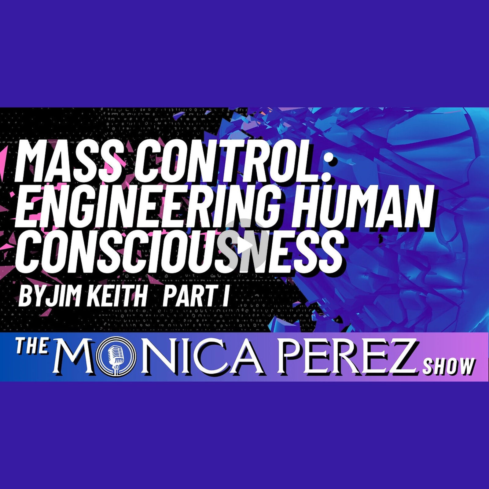 Listen to Monica Perez Read Mass Control by Jim Keith